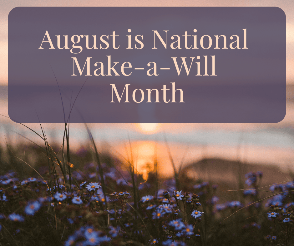 National Make A Will Month: Building a Strong Foundation for Your ...