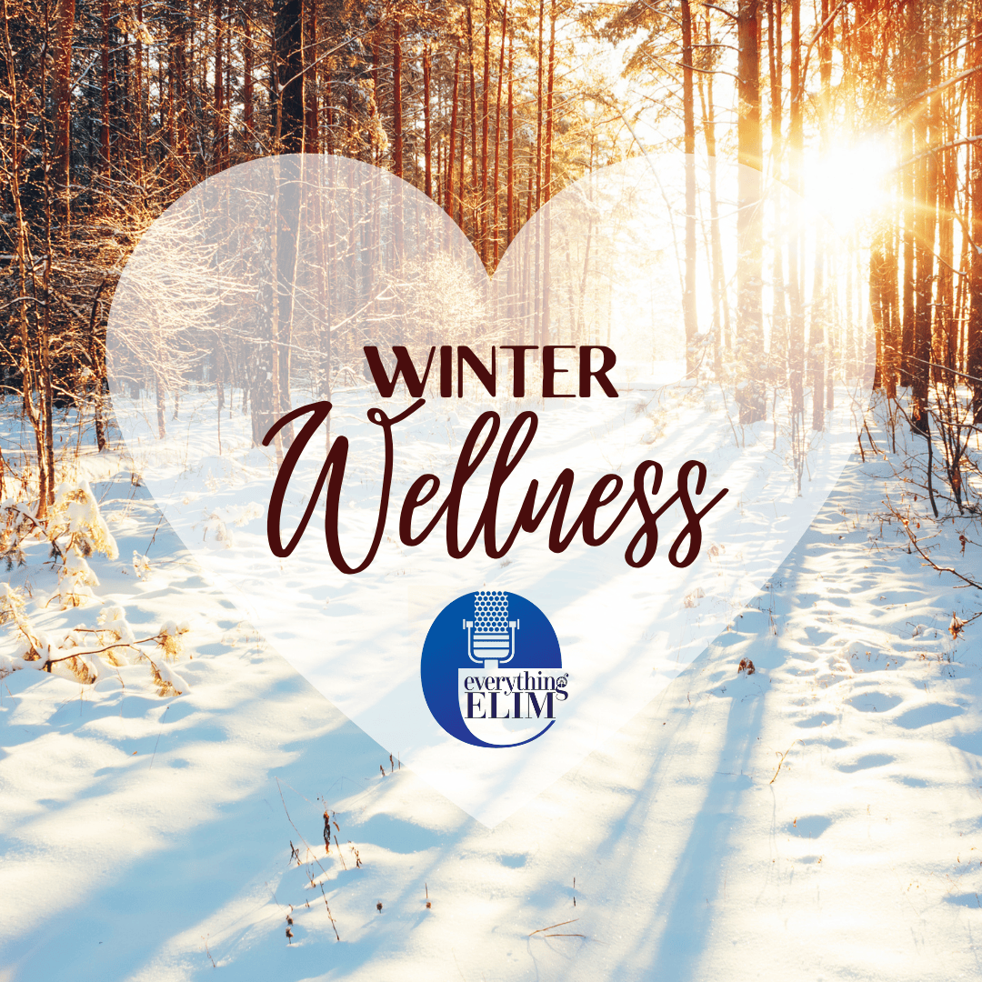 Winter Wellness & Wisdom with our Local Health Department | Elim Park